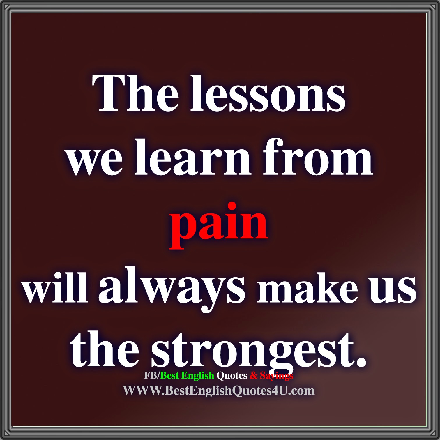 The lessons we learn from pain....