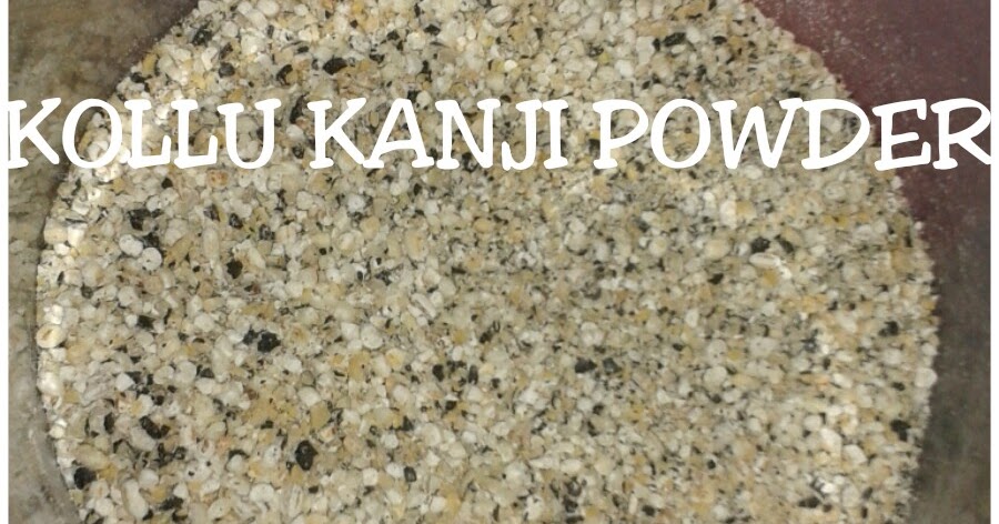 HORSEGRAM PORRIDGE POWDER / KOLLU KANJI PODI