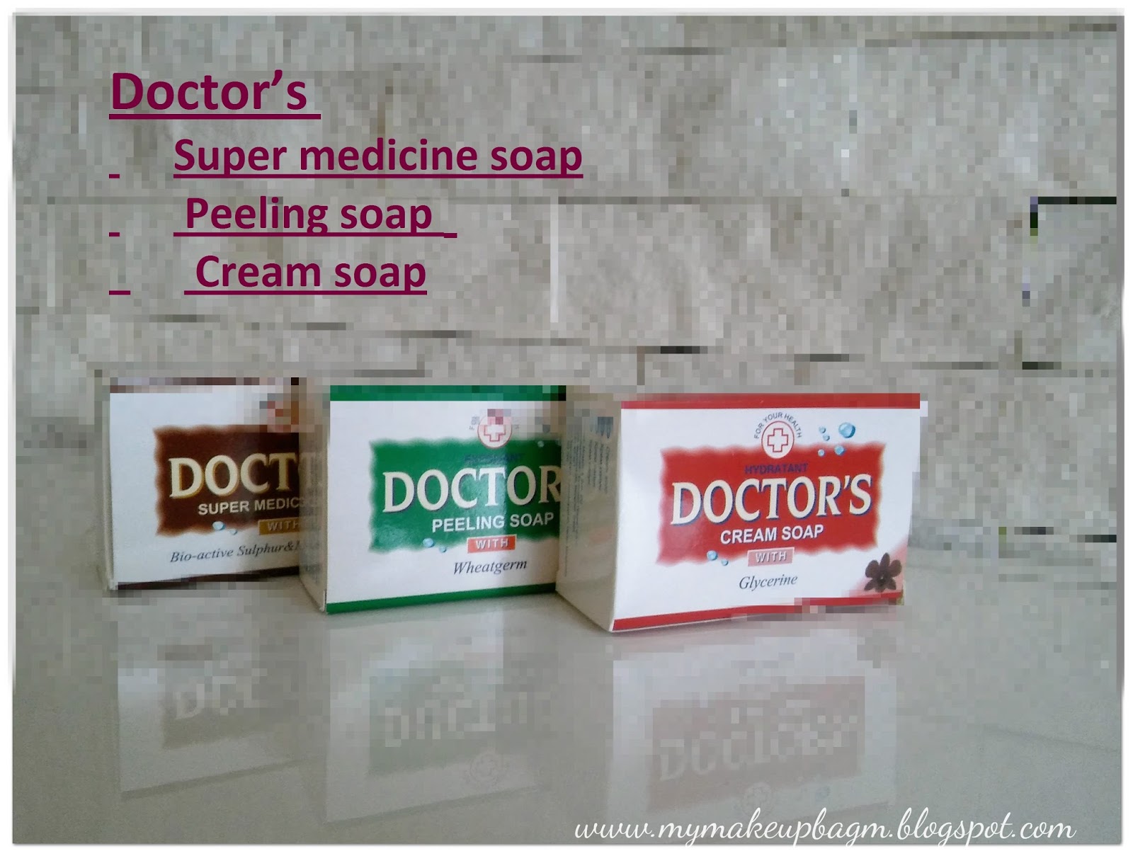My MakeUp Bag M: Doctor’s Super medicine soap & Peeling soap & Cream soap