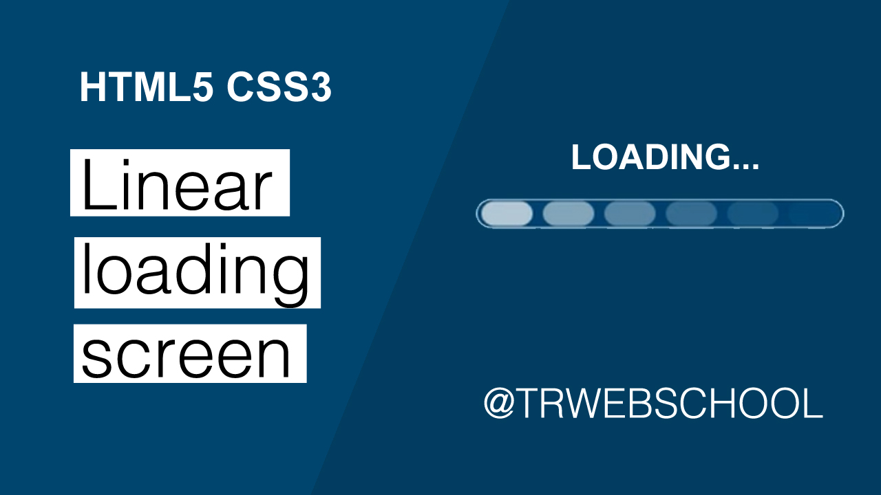 Awesome Linear Loading Screen Using Html & CSS Only || TR WEB SCHOOL #4 ...