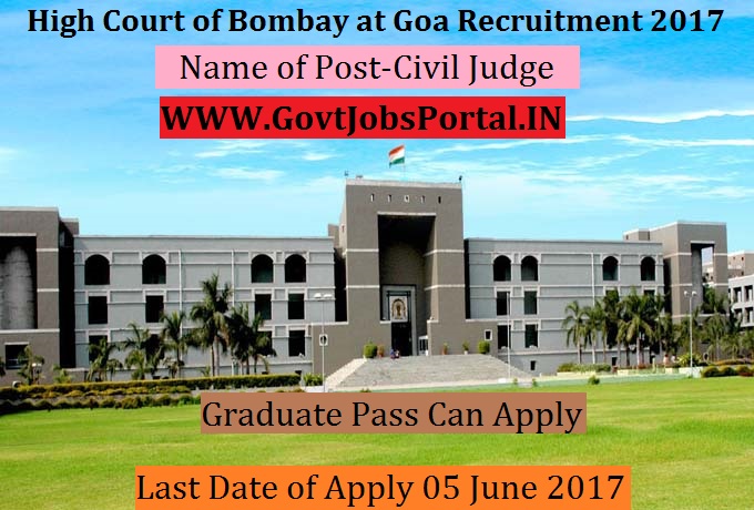 High Court of Bombay at Goa Recruitment 2017– Civil Judge