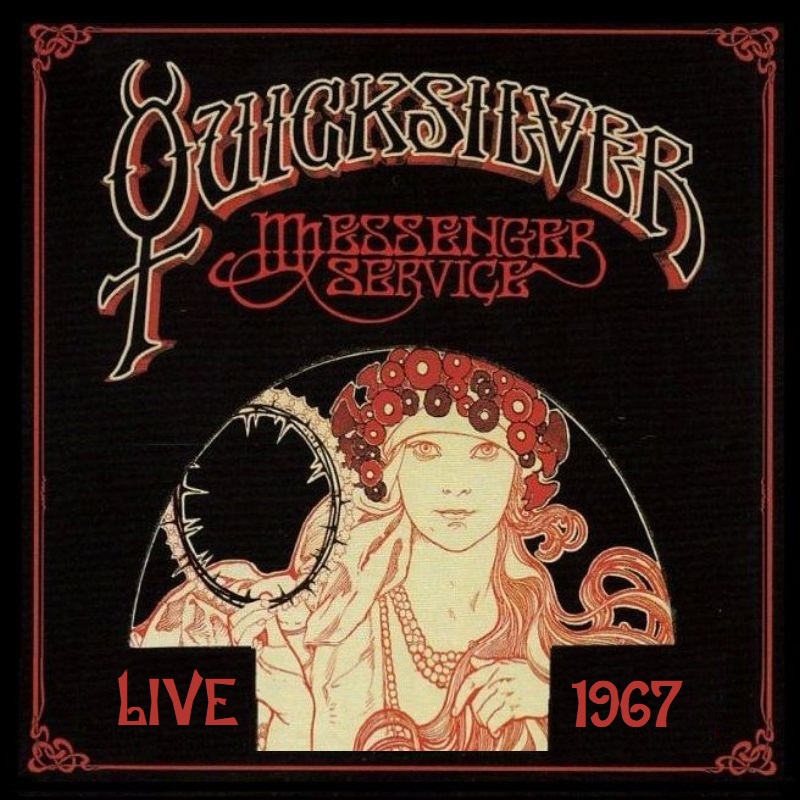 Albums I Wish Existed: Quicksilver Messenger Service