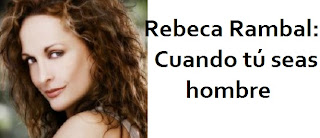 Fotonovelas.com: Rebeca Rambal: Cuando tú seas hombre (parte final)