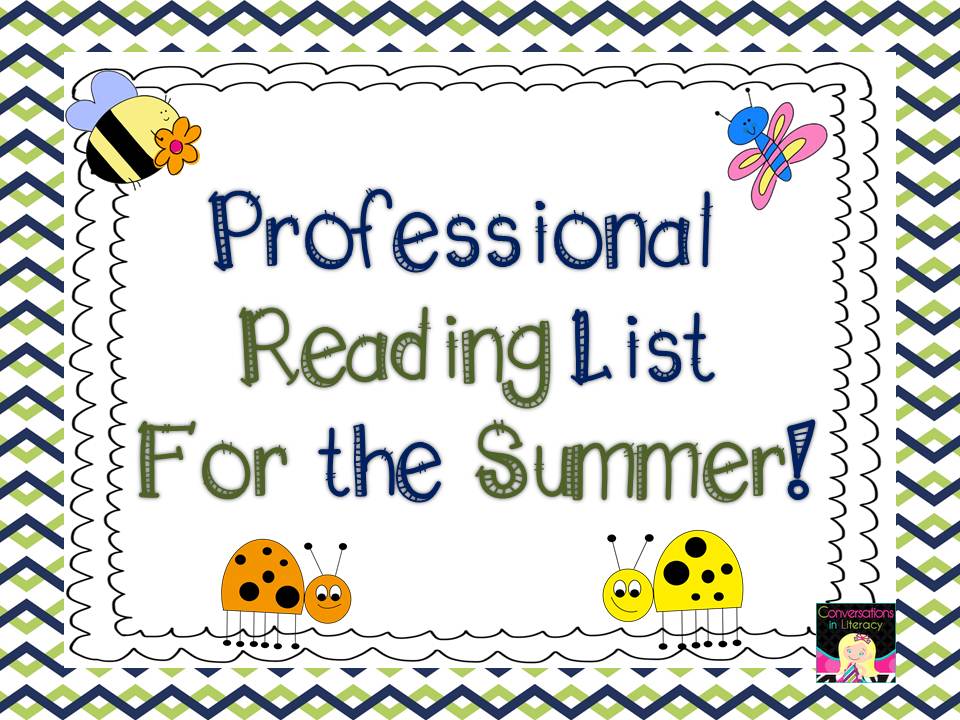 Summer Professional Reading List - Conversations in Literacy