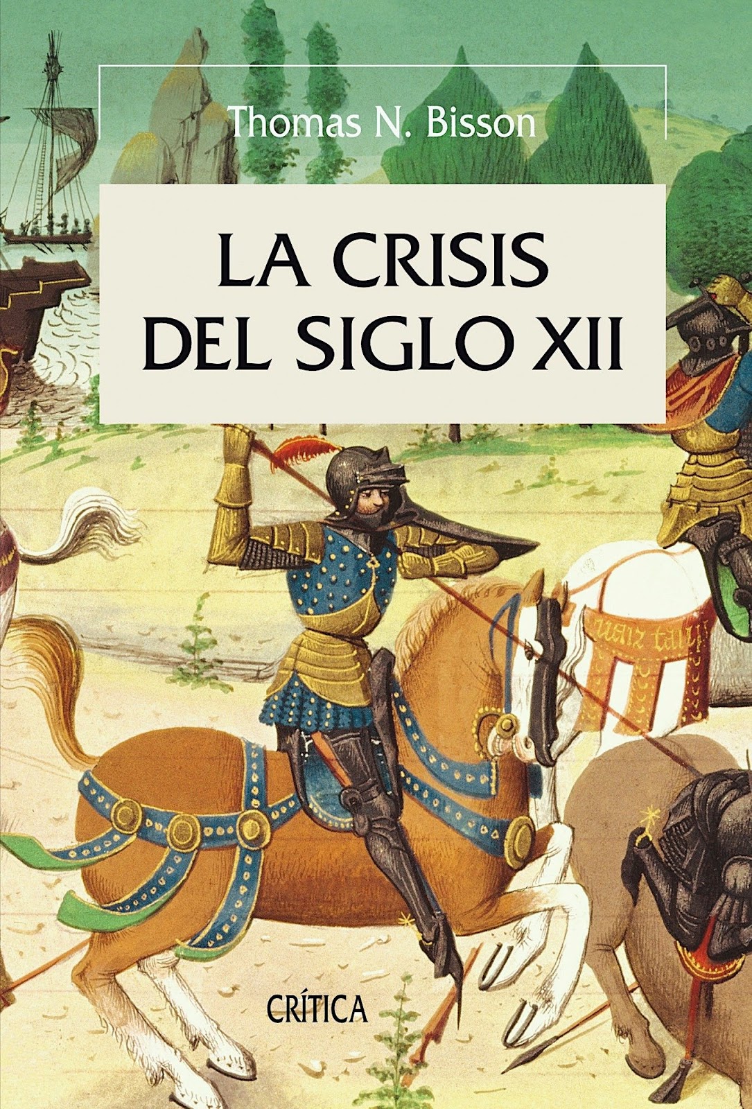 El escudo de Aquiles: La crisis del siglo XII
