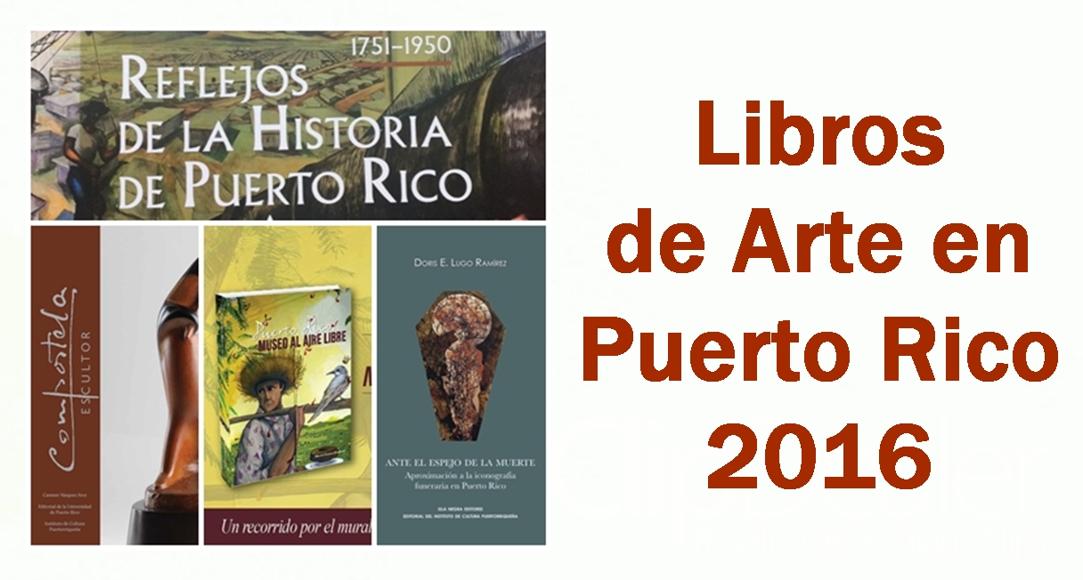 Libros de Arte en Puerto Rico / Art Books Puerto Rico 2016