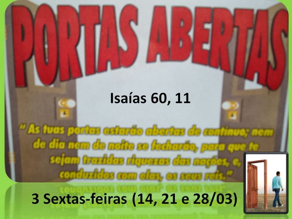 COMUNIDADE EVANGÉLICA ÁRVORE DA VIDA: CAMPANHA DAS PORTAS ABERTAS