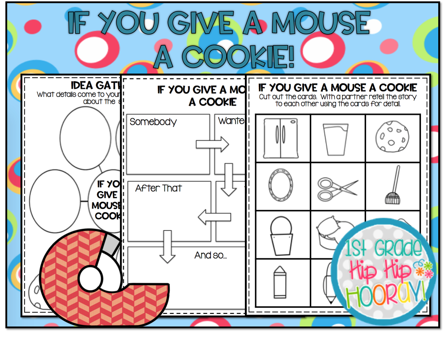 1st Grade Hip Hip Hooray!: If You Give a Mouse a Cookie