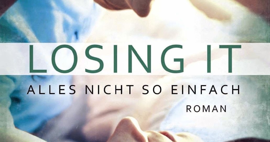 Reseña: Losing It (Losing it #1) - Cora Carmack | Quiubolee con ...