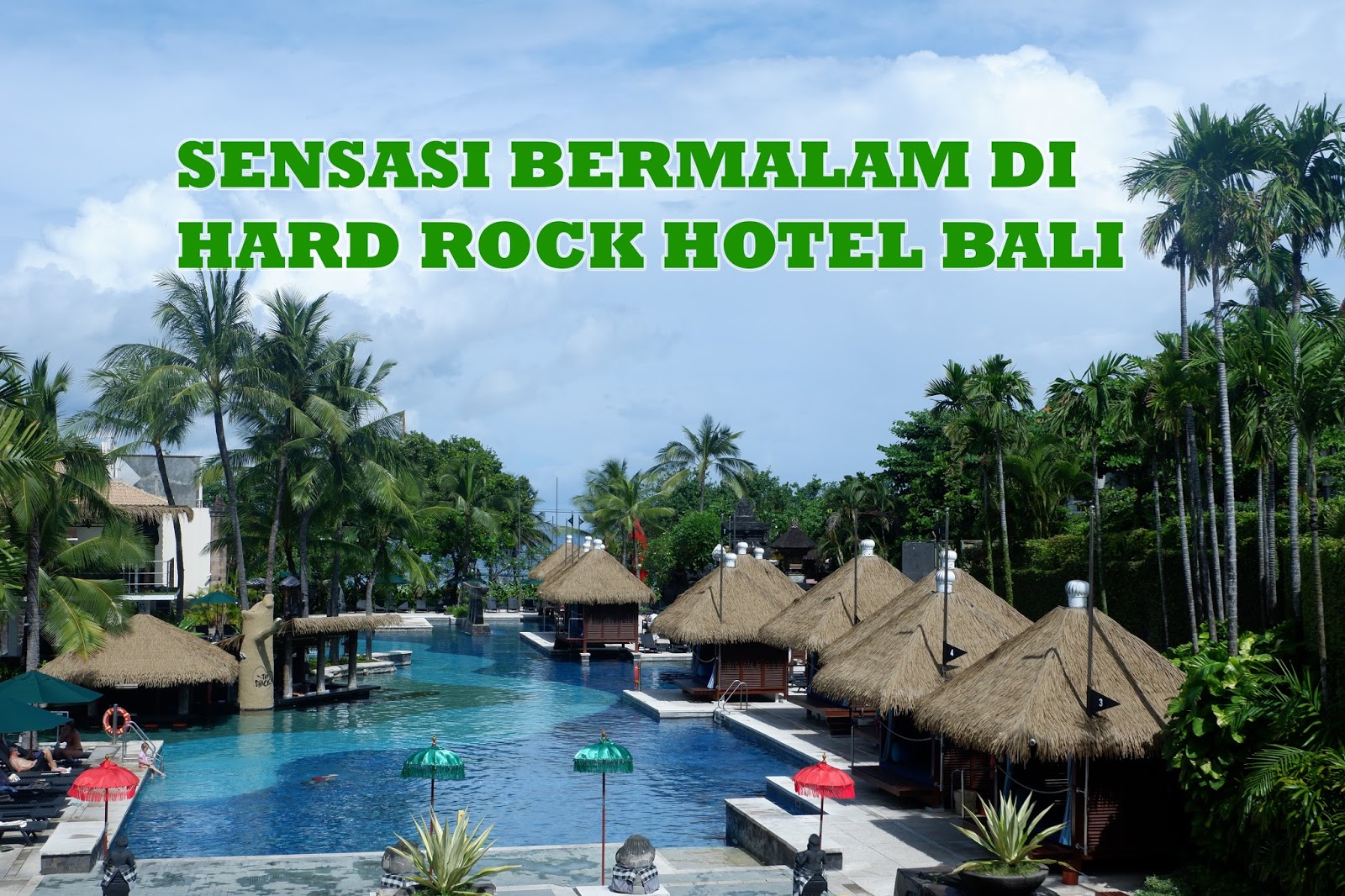 SENSASI BERMALAM BAK SELEBRITI DI HARD ROCK HOTEL BALI ~ DUNIAINDRA
