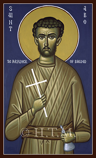 ORTHODOX CHRISTIANITY THEN AND NOW: Holy Martyr Abo the Perfumer of ...