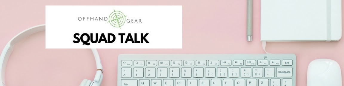 OffHand Gear Squad Talk