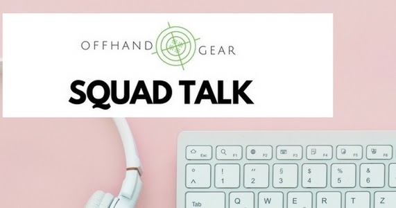 OffHand Gear Squad Talk