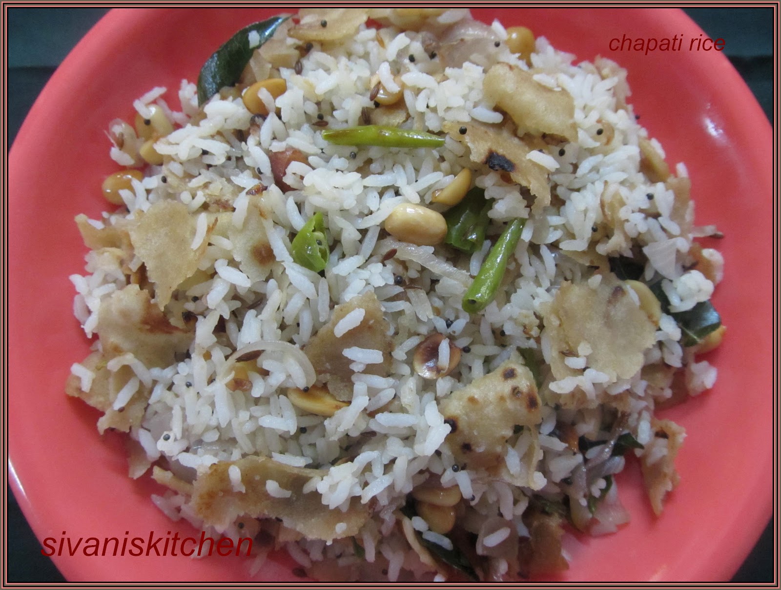 Sivani's Kitchen: Chapati Rice / Leftover Rice & Leftover Chapati