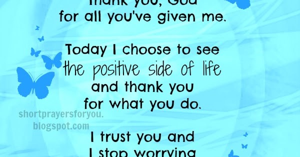 Short Christian Prayer Thank You, God for all you've given me