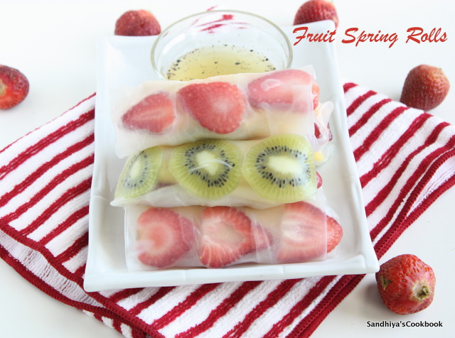 Sandhiya's Cookbook: Fruits Spring roll | Rice paper fruit rolls ...