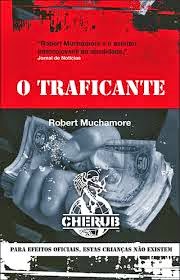 CATA LETRAS: “O Traficante”, de Robert Muchamore