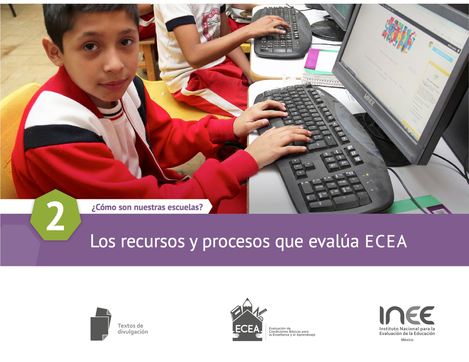 Jefe de Enseñanza Zona 09 Secundarias Técnicas: Los recursos y procesos que evalúa ECEA 2