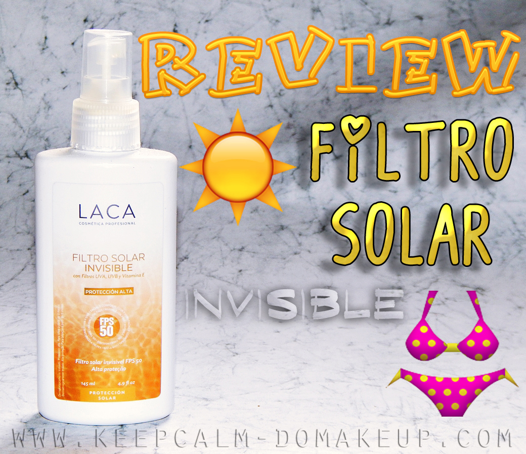 LACA » Filtro Solar Invisible | Keep Calm - Do Make Up