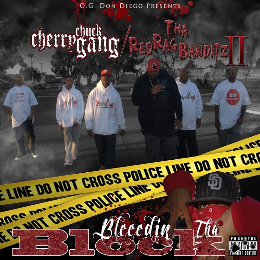 The Cherry Chuck Gang And Tha Red Rag Banditz II - Bleedin Tha Block ...