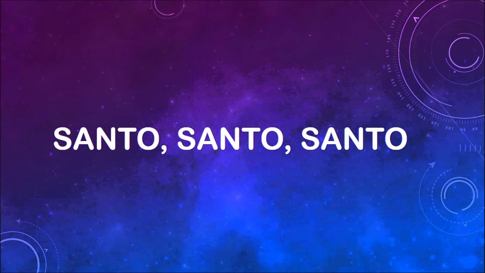HIMNOS DE FE Y CANTOS: SANTO, SANTO, SANTO