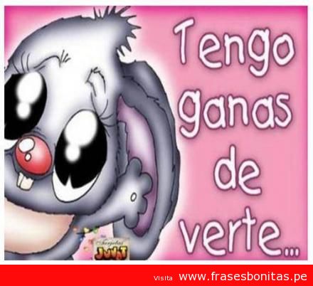 Imagen Tengo Ganas De Verte | Descargar Imagenes