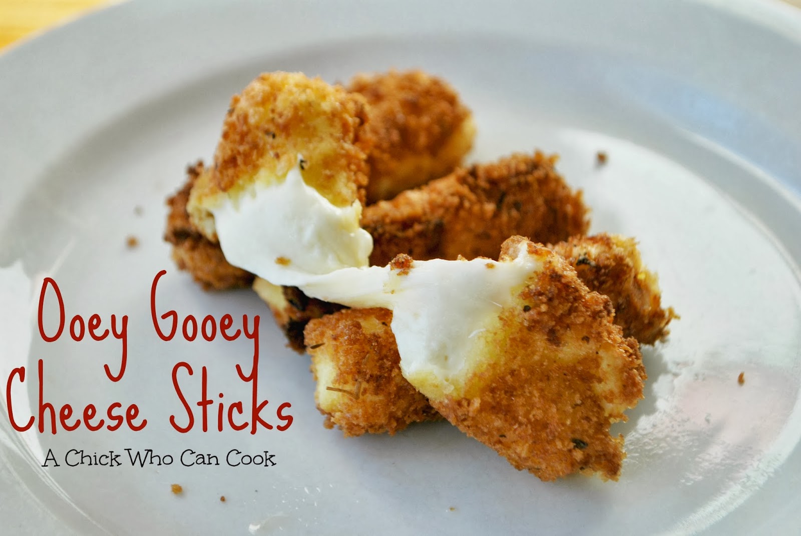 A Chick Who Can Cook: Ooey Gooey Cheese Sticks