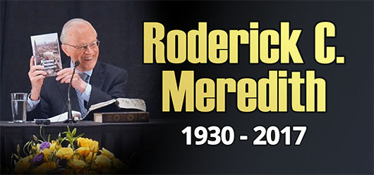 AS BEREANS DID: Rod Meredith's Race is Finished