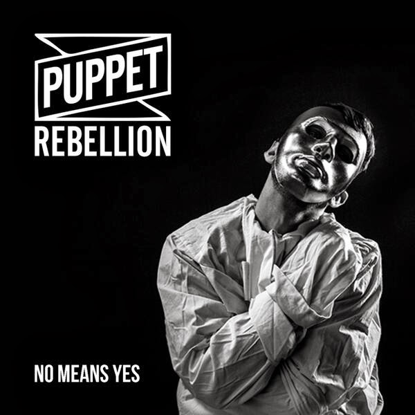 LITTLE INDIE : EP Review :: Puppet Rebellion - No Means Yes