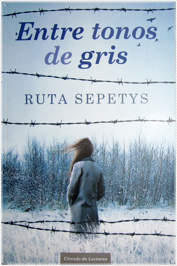 Sabor a Mujer: Reseña del libro : Entre tonos de gris - Ruta Sepetys
