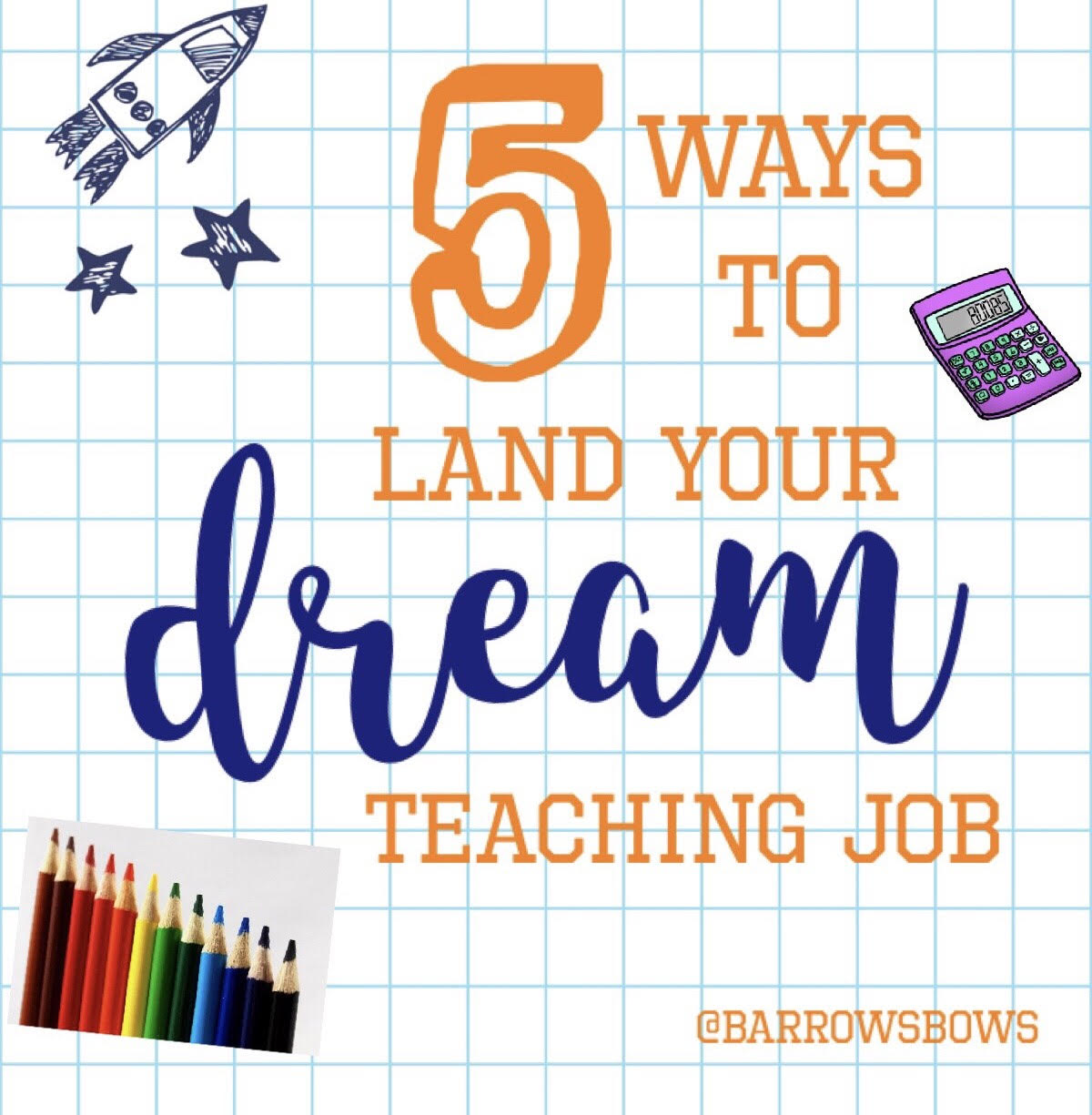 Mrs. Barrow's Bows: 5 Ways to Land Your Dream Teaching Job!