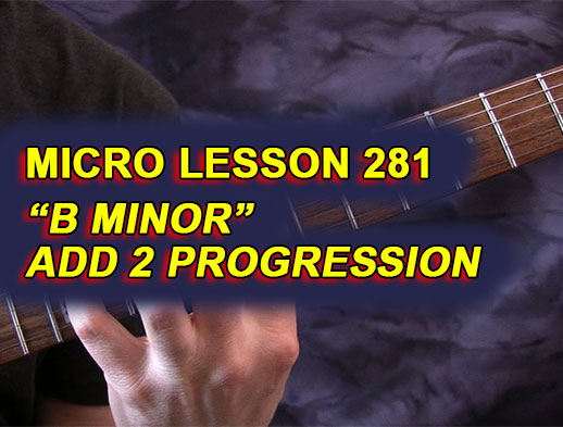 Micro Lesson 281: "B Minor" Add 2 Progression | Creative Guitar Studio