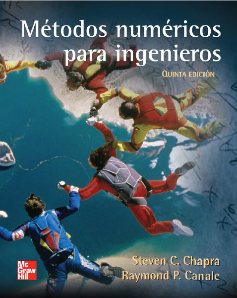 Métodos Numéricos para Ingenieros - Steven C. Chapra & Raymond P. Canale 5ta Edición Ed. Mc Graw ...