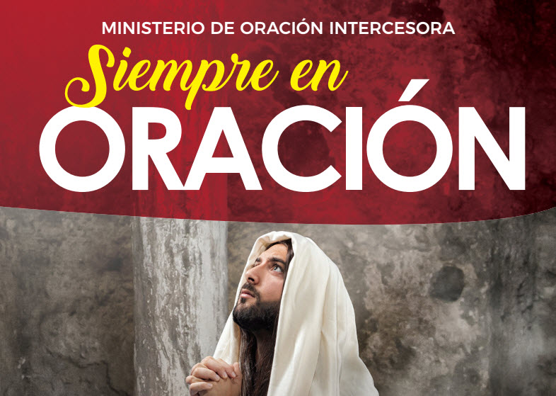 Ministerio de Oración Intercesora 2019 | Siempre en Oración | Recursos ...
