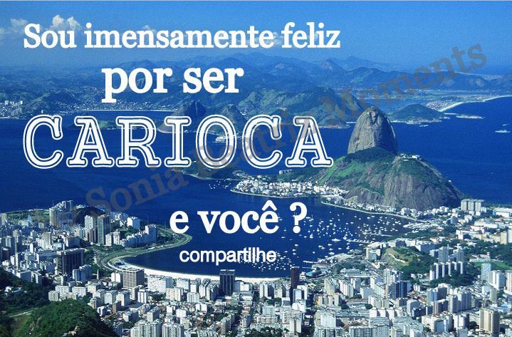 Cantinho da Cher...: SER CARIOCA.... Com suas gírias!