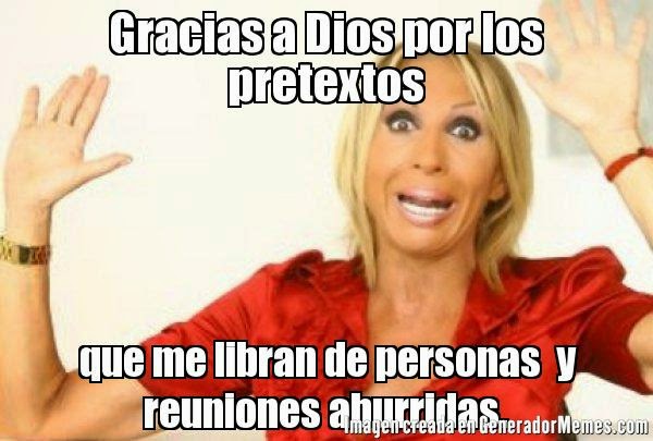 La memes mania: Memes de pretextos