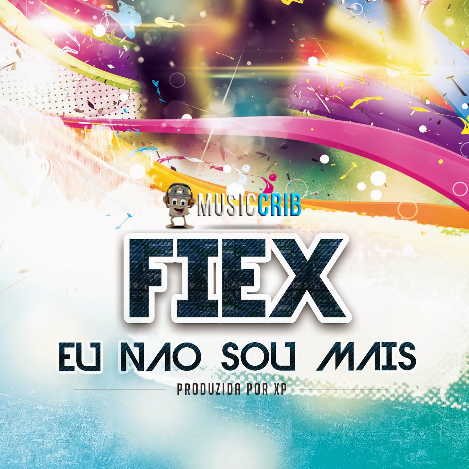 FiEx - Nao Sou Mais (Prod. by Xp) {Exclusivo}