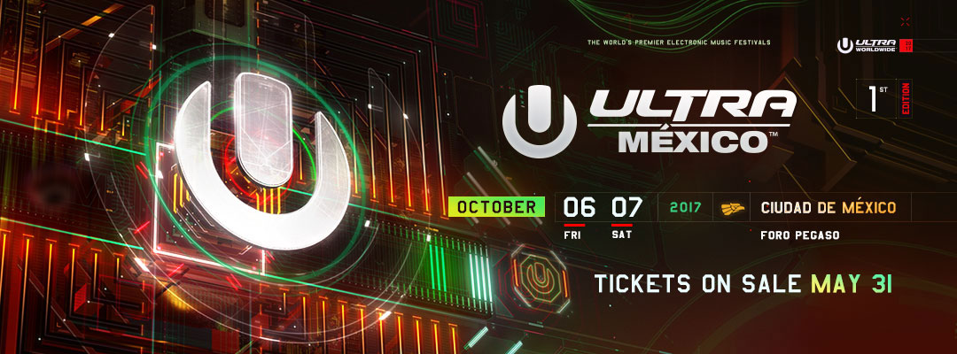Ultra Mexico nos presenta su primera edición - WikiEDM