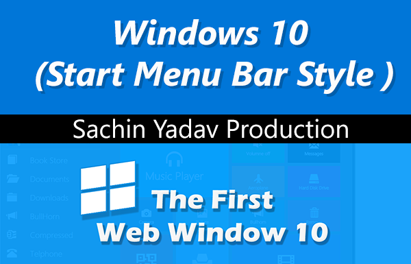 The First Web Windows 10 Style By Sachin Yadav Production