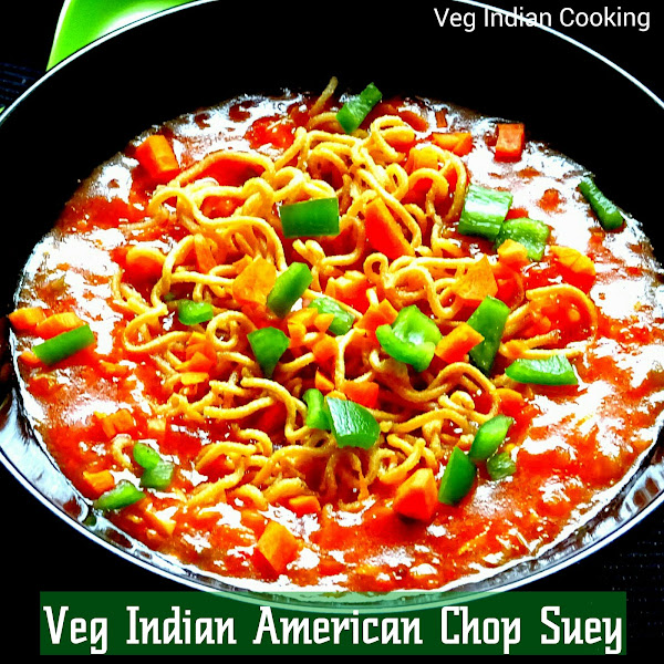 Veg Indian Cooking: INDIAN VEG AMERICAN CHOP SUEY