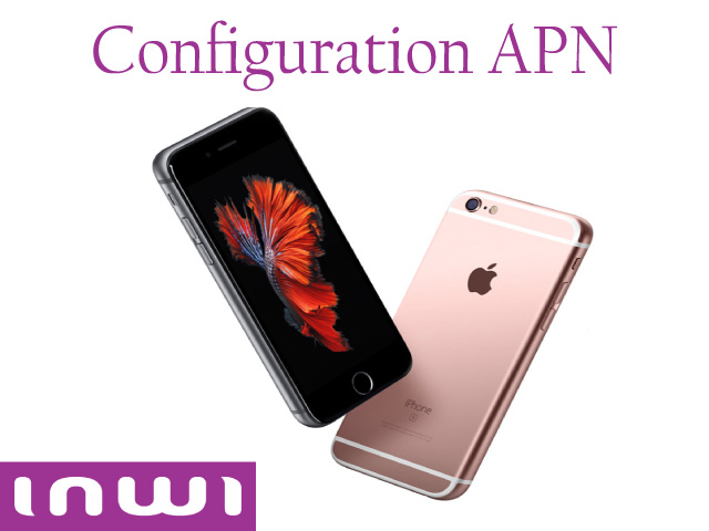 Configuration APN INWI sur les iPhone. | Smart Tutoriels