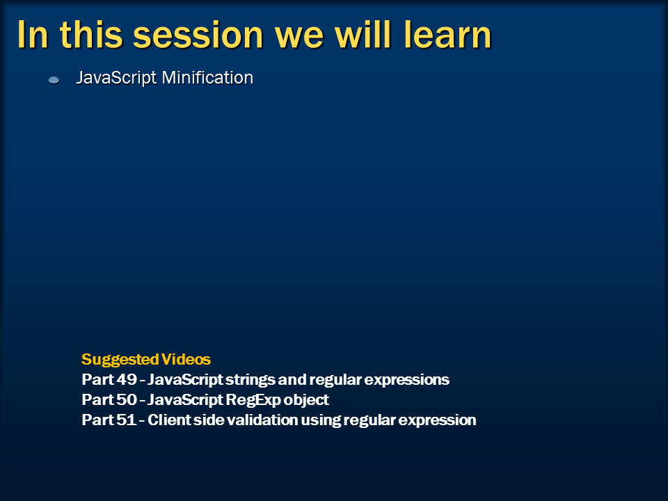 Sql server, .net and c# video tutorial: JavaScript Minification Sql server, .net and c# video tutorial: JavaScript Minification