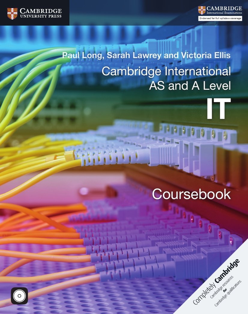 Cambridge International AS and A Level IT Coursebook By Paul Long ...