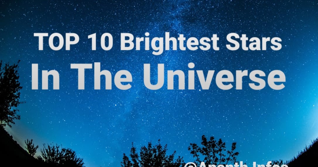 TOP 10 Brightest Stars In The Universe - ANANTH INFOS