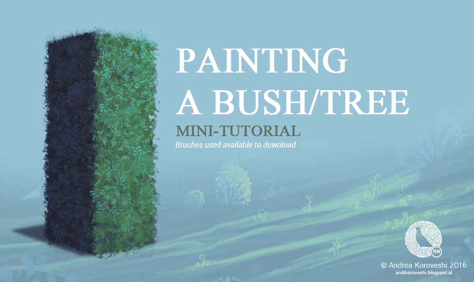 theartblog 7/18: Painting a Bush - Mini Tutorial