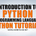 Python Tutorial - Introduction to Python & Installing Python