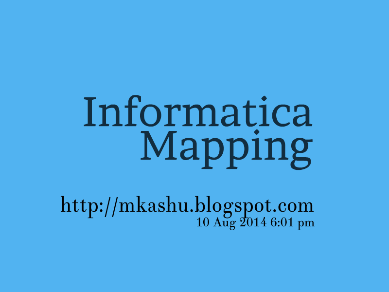 Everything About Mapping of Informatica