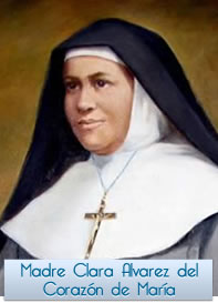 CONOCIENDO LA BIOGRAFÍA DE MADRE CLARA ÁLVAREZ DEL CORAZÓN DE MARÍA