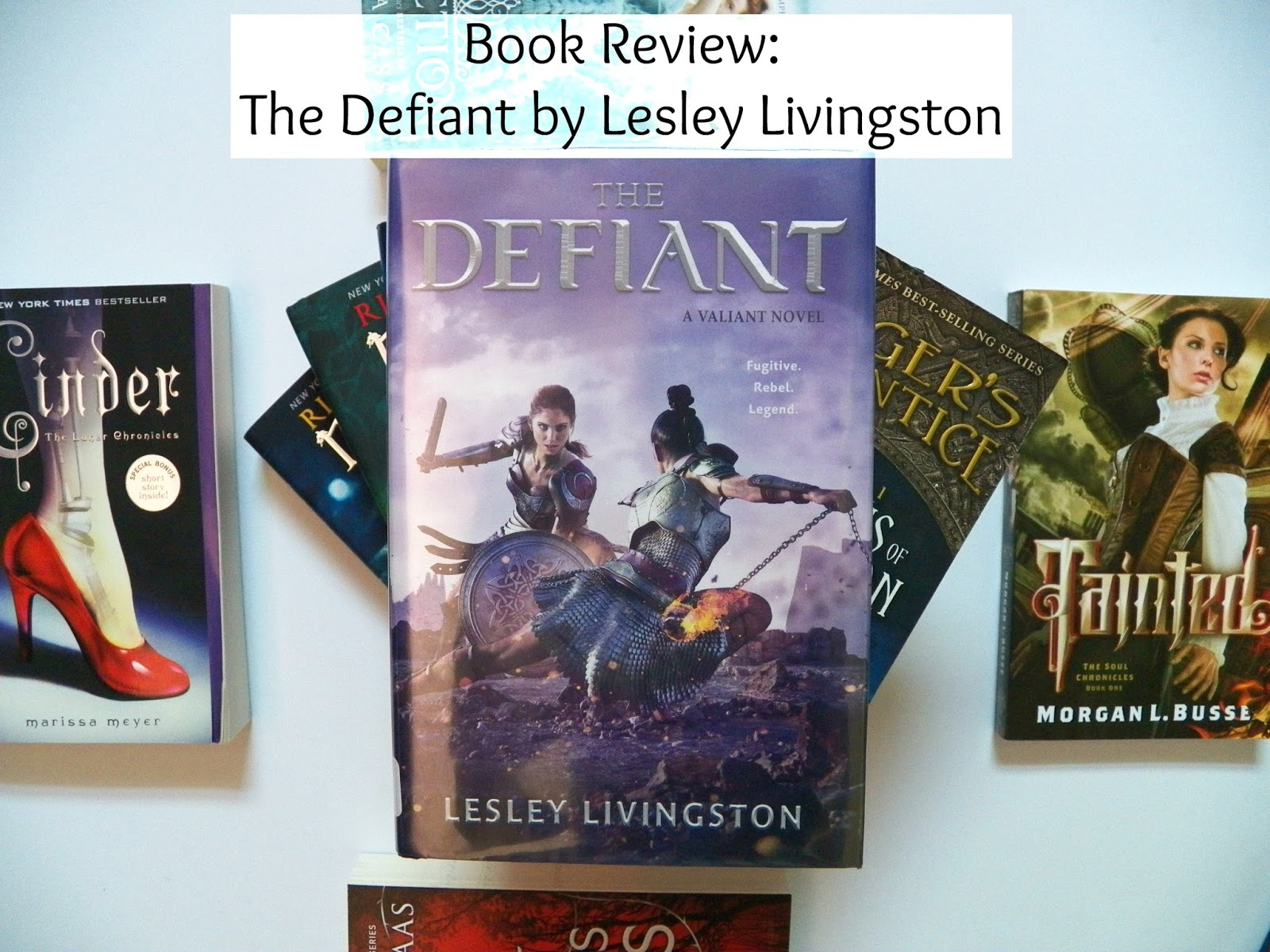 Book Review: The Defiant by Lesley Livingston