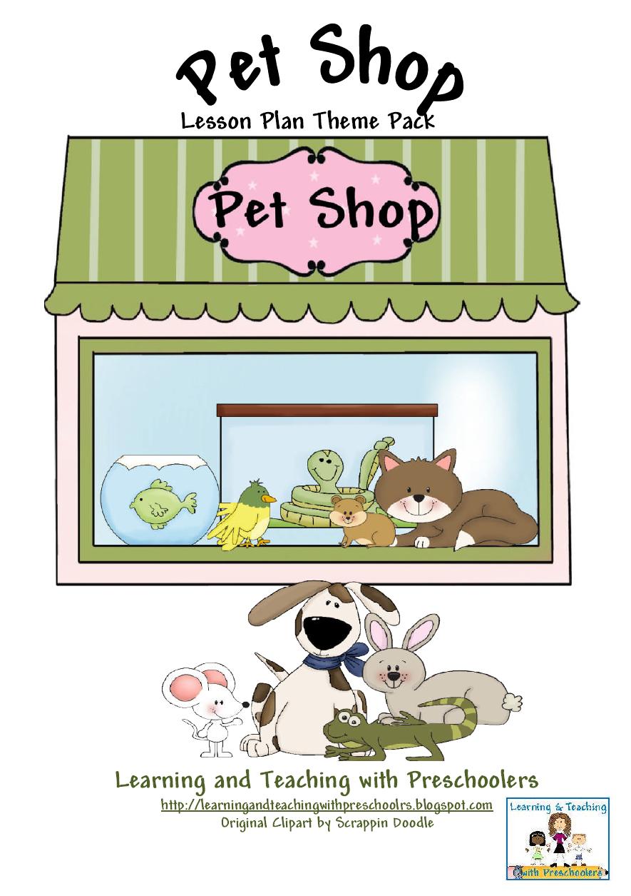 Learning and Teaching With Preschoolers: Pet Shop :Unit